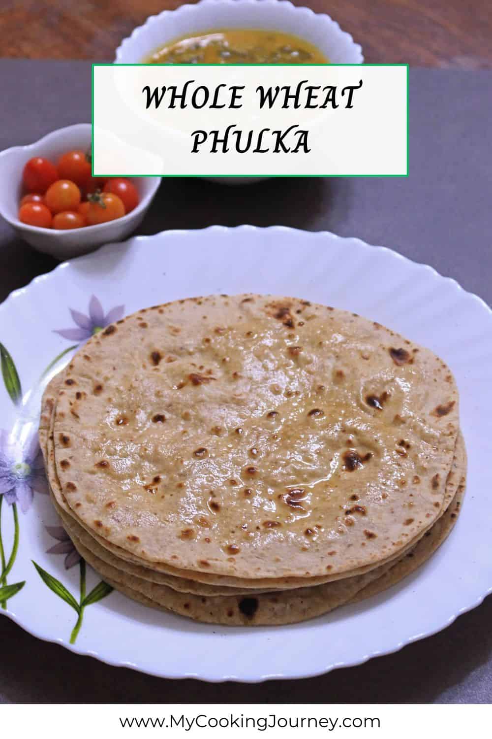 Whole Wheat Phulka | Pulka | Roti - My Cooking Journey
