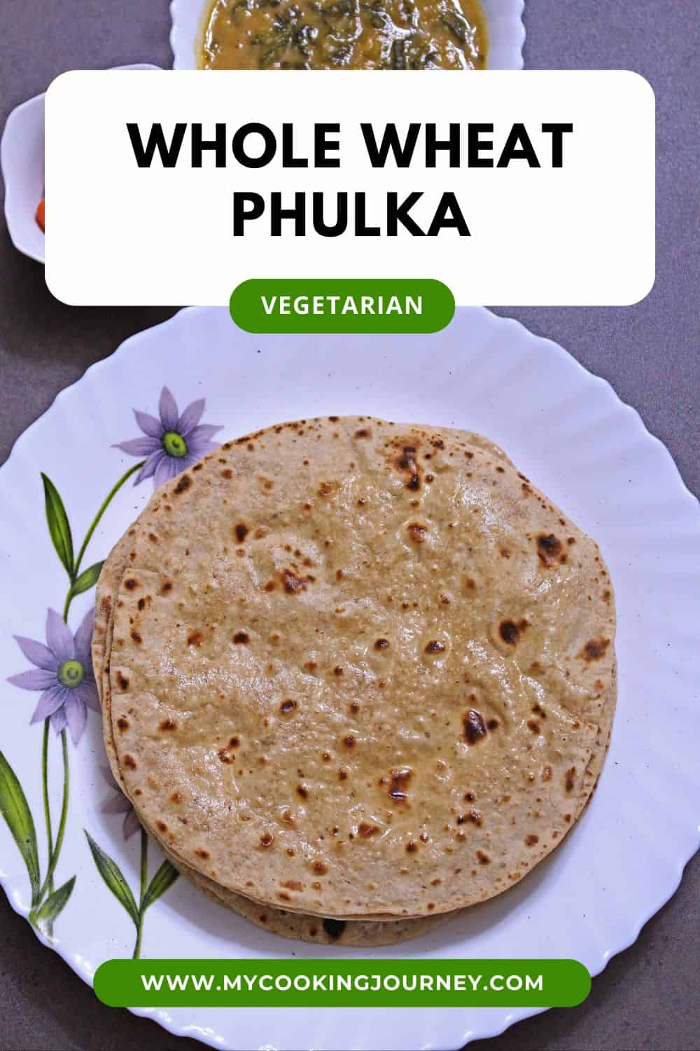 Whole Wheat Phulka | Pulka | Roti - My Cooking Journey